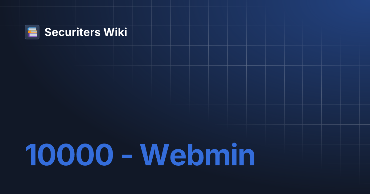 10000 - Webmin | Securiters Wiki