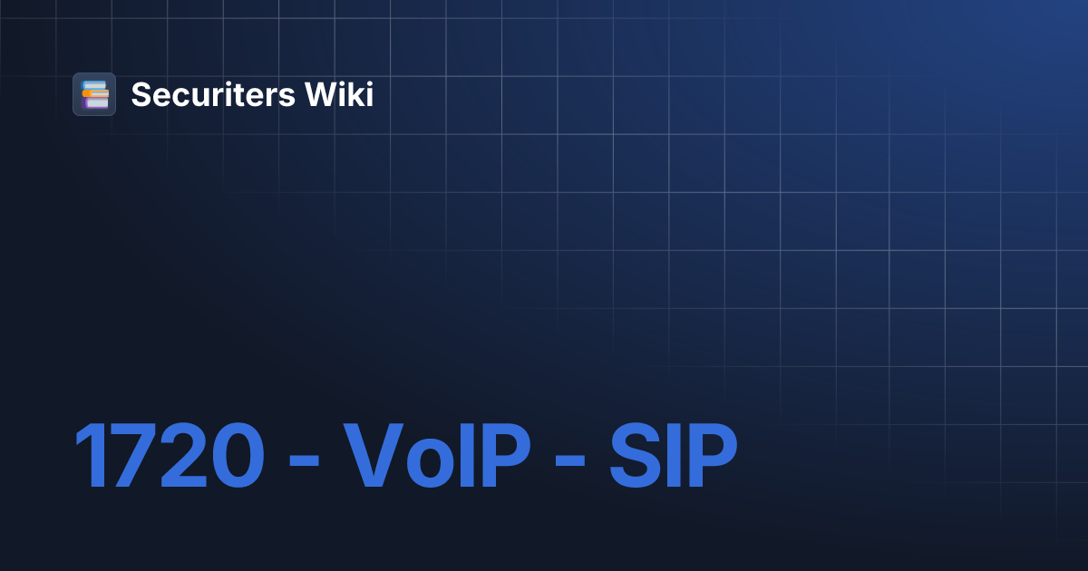 1720 - VoIP - SIP | Securiters Wiki