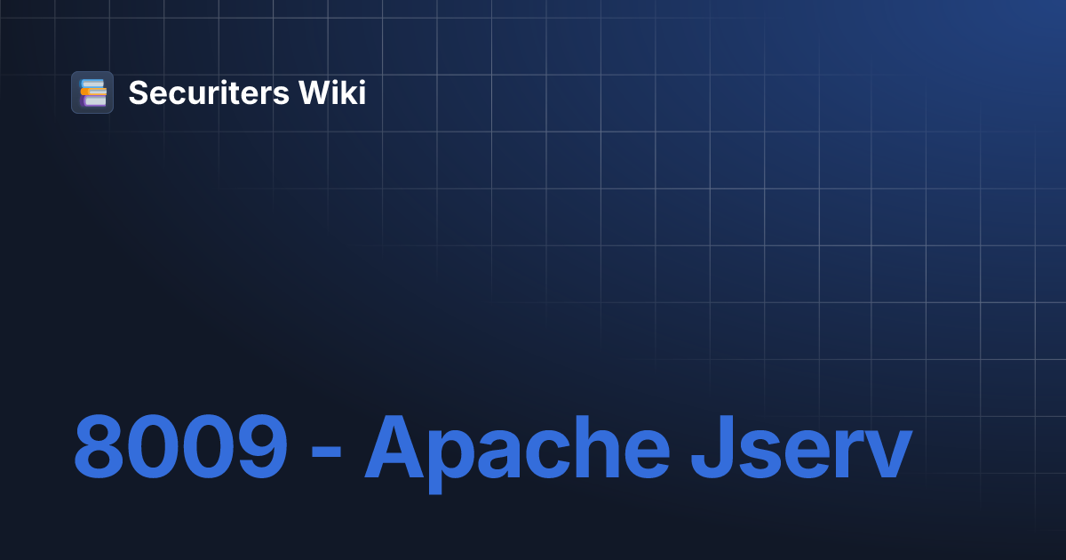 8009 - Apache Jserv | Securiters Wiki